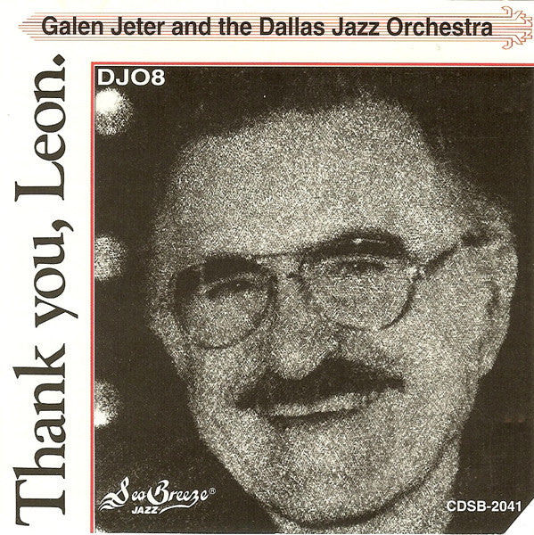 Buy Galen Jeter And Dallas Jazz Orchestra : Thank You, Leon (CD, Album ...